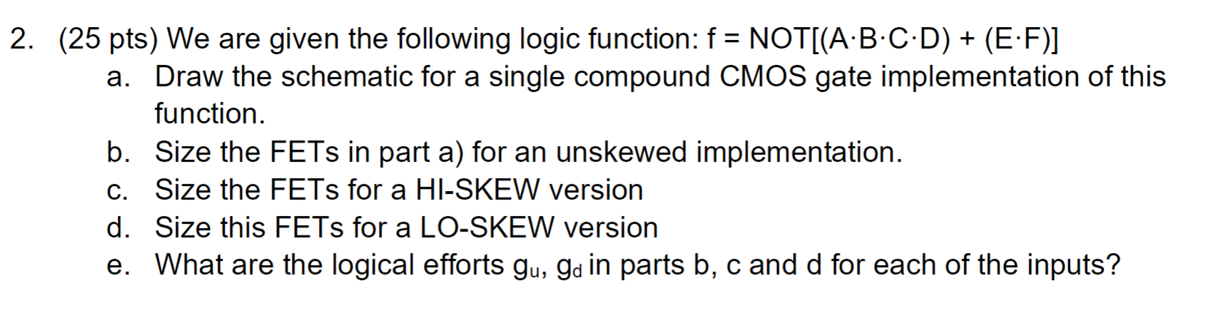 Solved 2. (25 pts) We are given the following logic | Chegg.com