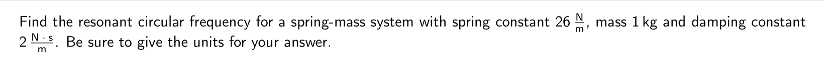 Solved Find the resonant circular frequency for a | Chegg.com