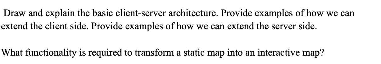 Solved Draw and explain the basic client-server | Chegg.com
