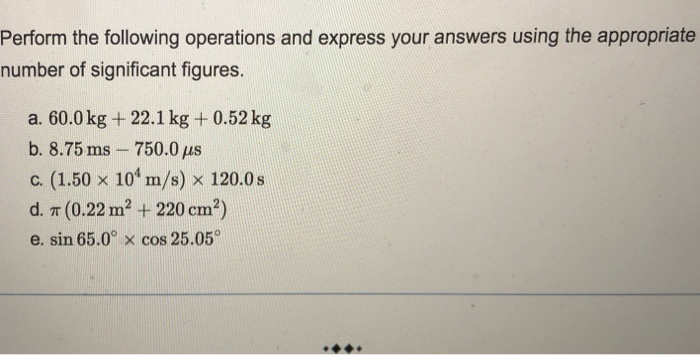 Solved Perform The Following Operations And Express Your
