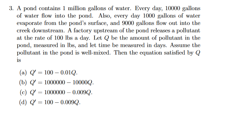 Solved 3. A pond contains 1 million gallons of water. Every | Chegg.com