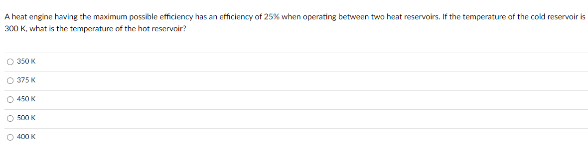Solved A heat engine having the maximum possible efficiency | Chegg.com