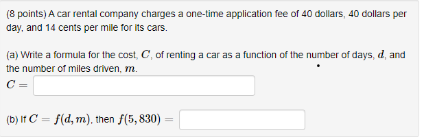 Solved (8 points) A car rental company charges a one-time | Chegg.com
