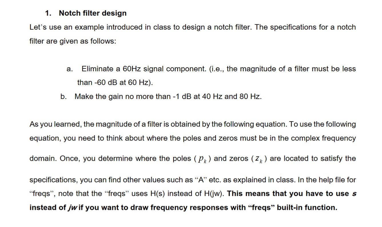 Solved 1. Notch filter design Let's use an example | Chegg.com