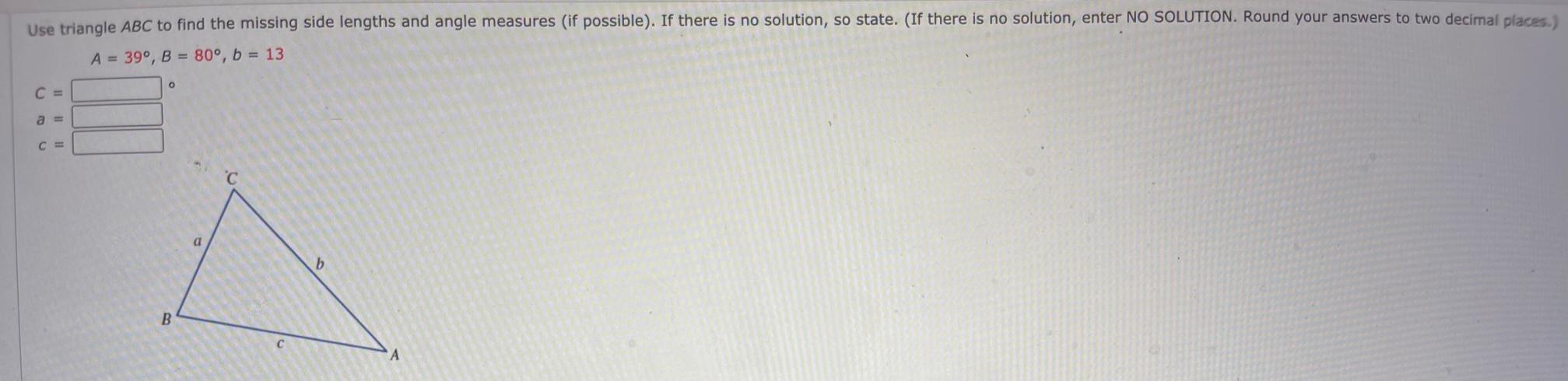 Solved Use triangle ABC to find the missing side lengths and | Chegg.com