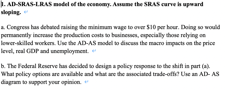 Solved 1. AD-SRAS-LRAS model of the economy. Assume the SRAS | Chegg.com