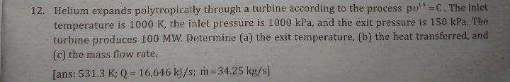 Solved 1.5 12. Helium expands polytropically through a | Chegg.com