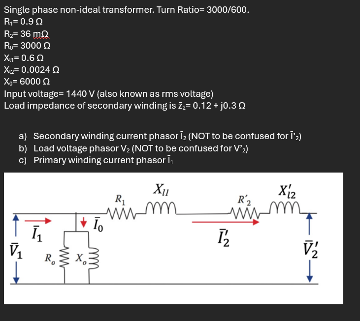 Solved Single phase non-ideal transformer. Turn | Chegg.com