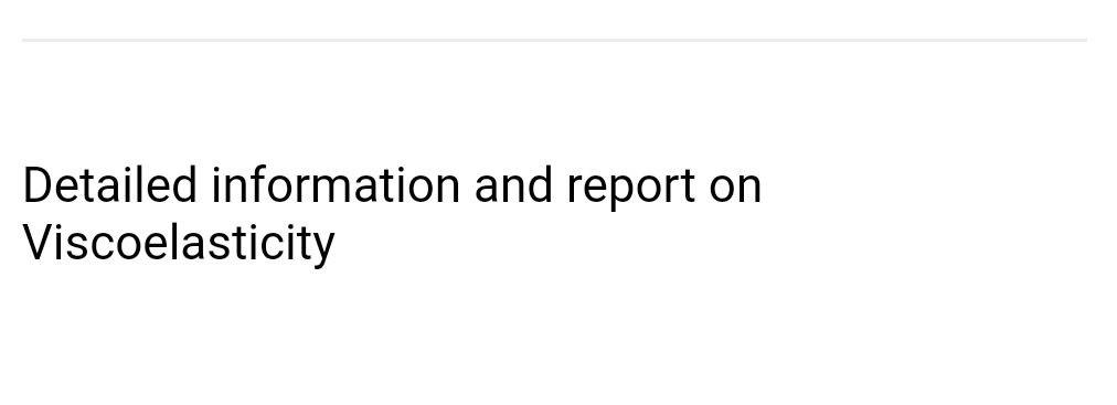 Solved Detailed information and report on Viscoelasticity | Chegg.com