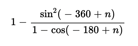 Solved 1 sin?( – 360 + n) 1 - cos( – 180 + n) | Chegg.com