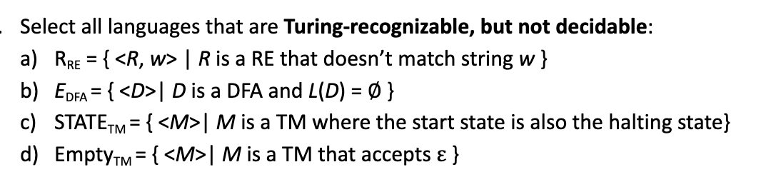 Solved Select all languages that are Turing-recognizable, | Chegg.com
