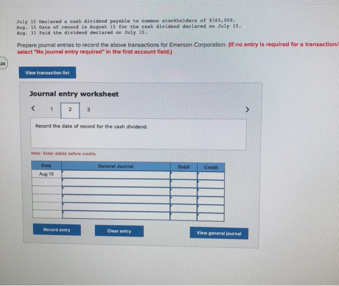 Solved July 15 Declared a cash dividend payable to common | Chegg.com