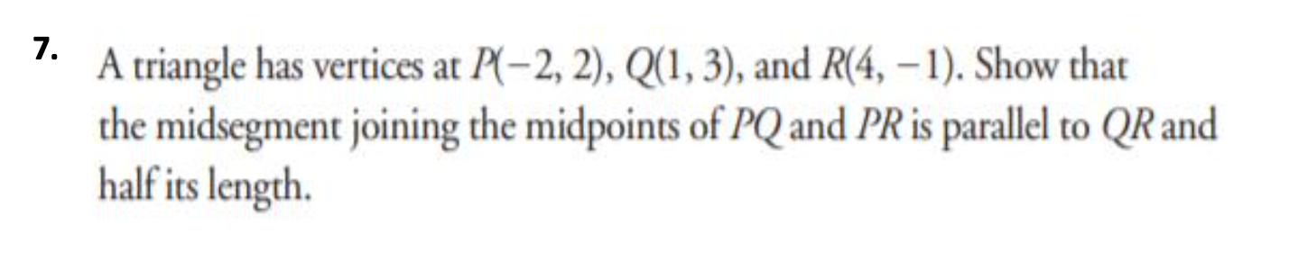 Solved A triangle has vertices at P(−2,2),Q(1,3), and | Chegg.com