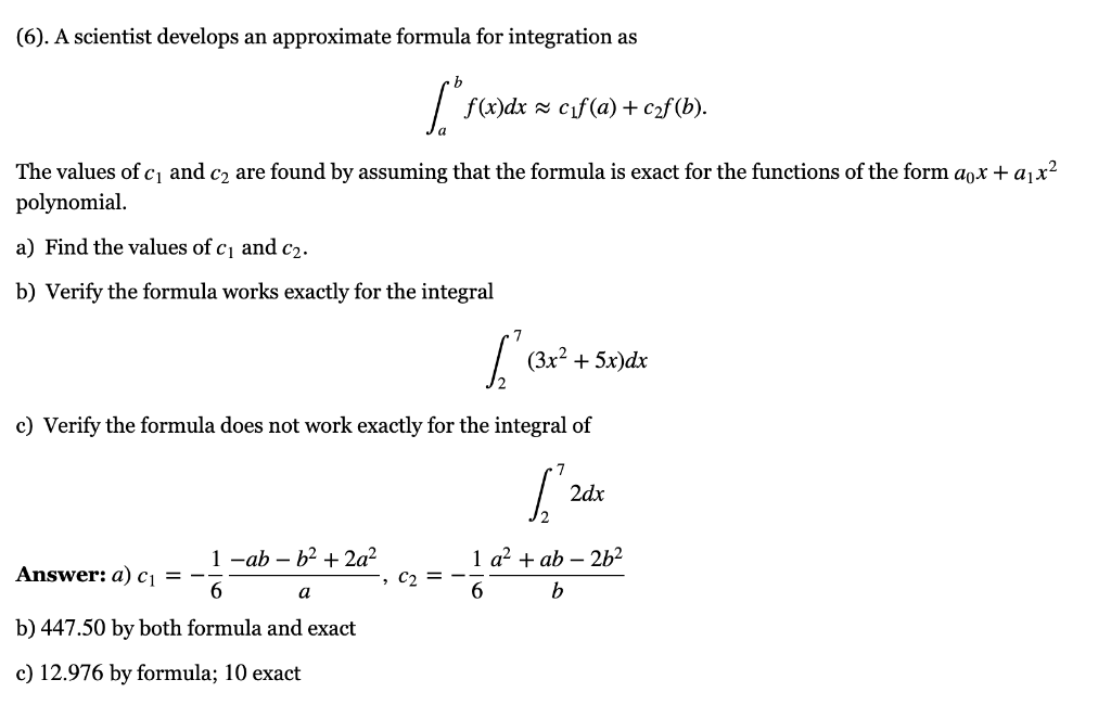 Solved (6). A scientist develops an approximate formula for | Chegg.com