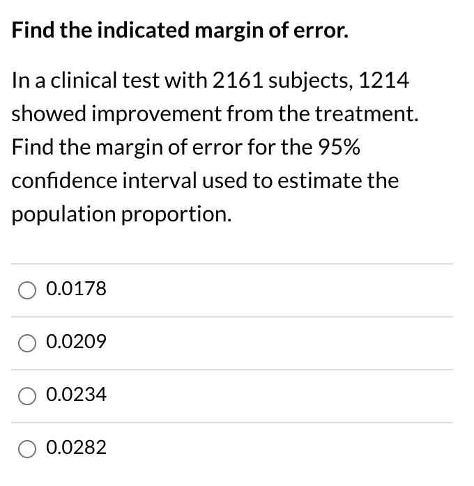 Solved Find the indicated margin of error. In a clinical | Chegg.com