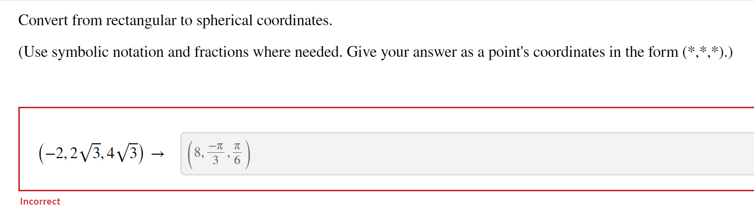 Solved Convert from rectangular to spherical coordinates. | Chegg.com