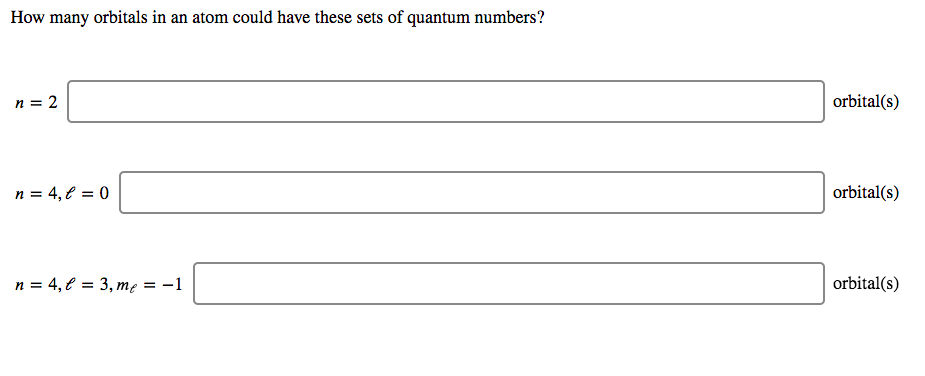 Solved How many orbitals in an atom could have these sets | Chegg.com