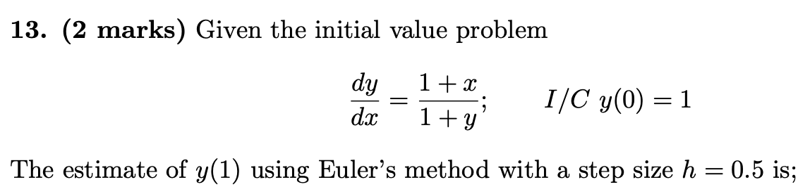 Solved Given the initial value problemdy/dx = (1 + x)/(1+y); | Chegg.com