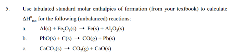 Solved Use tabulated standard molar enthalpies of formation | Chegg.com