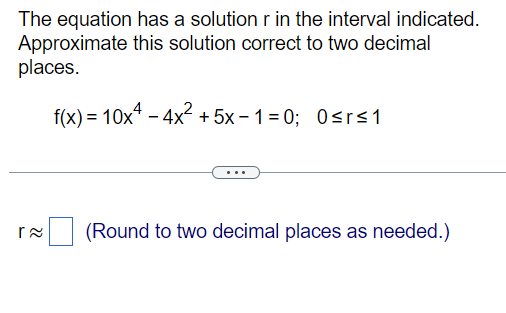 Solved The equation has a solution r in the interval | Chegg.com