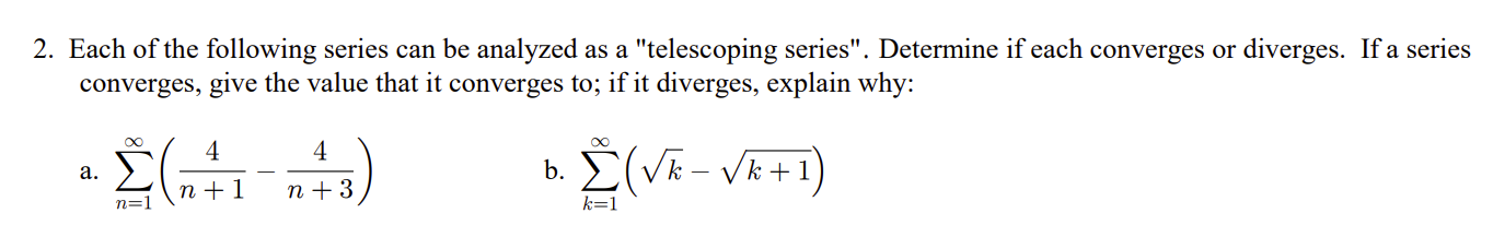 Solved 2. Each of the following series can be analyzed as a | Chegg.com