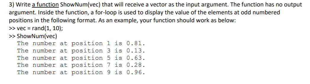 Solved 3) Write a function Show Num(vec) that will receive a | Chegg.com