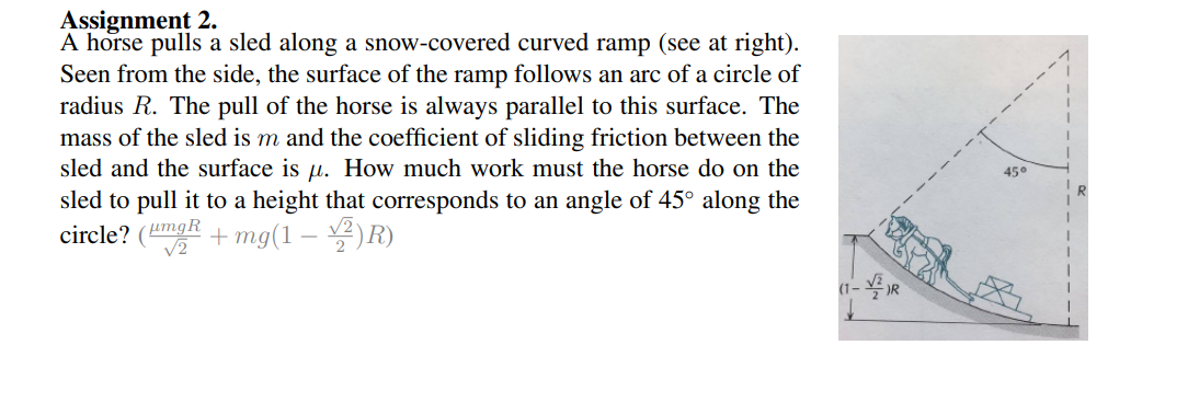 Solved Assignment 2. A horse pulls a sled along a | Chegg.com