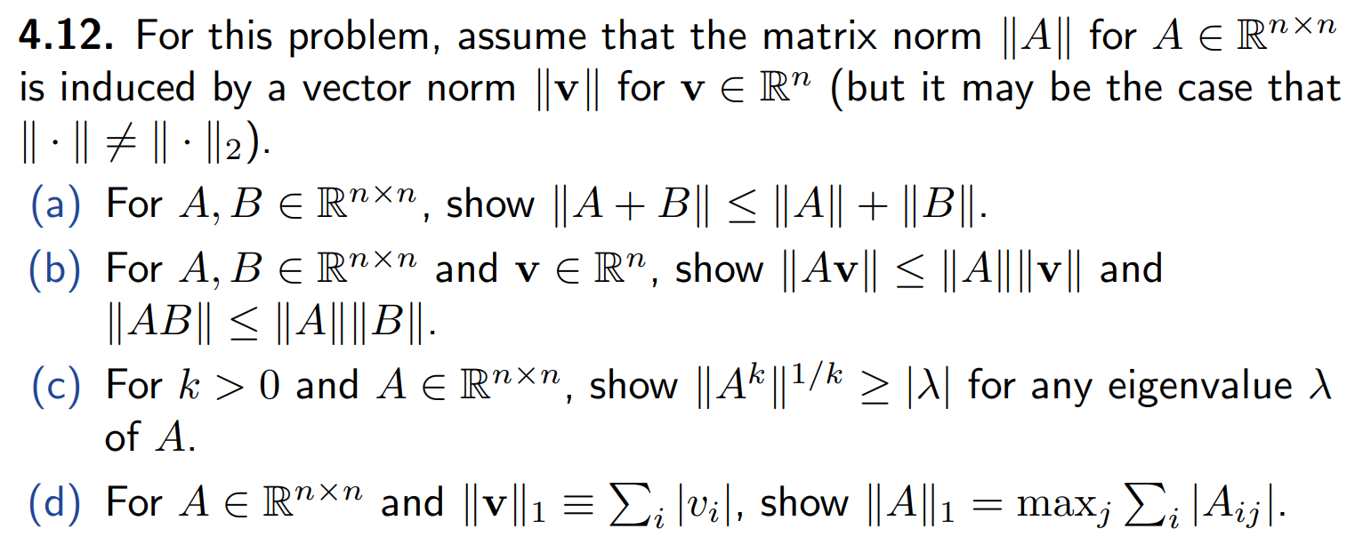 Solved 4.12. For this problem, assume that the matrix norm | Chegg.com