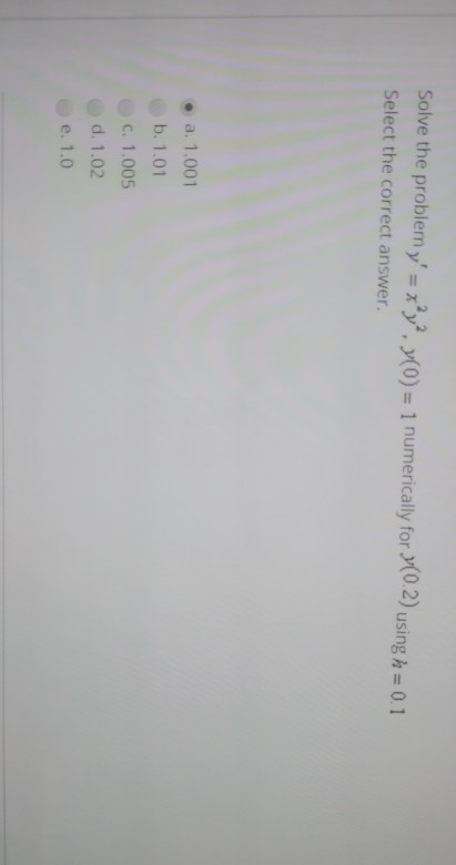 Solved Solve the problem y' = xy, y(0) = 1 numerically for | Chegg.com