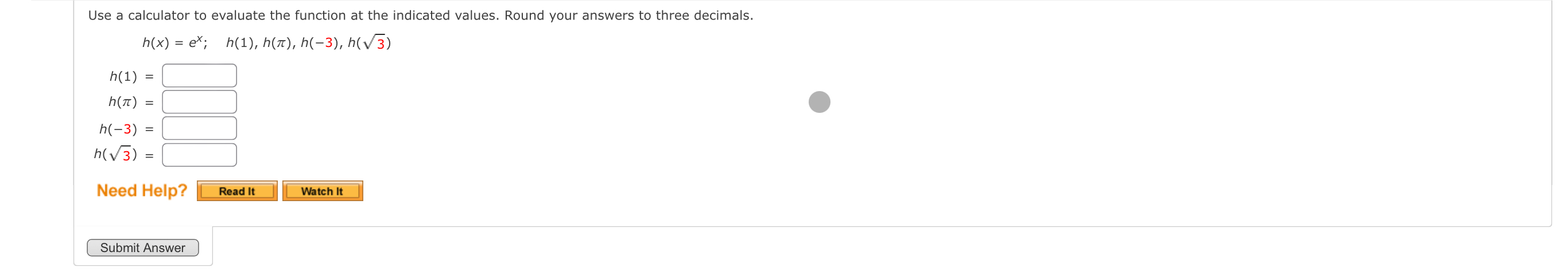 Solved h(x)=ex;h(1),h(π),h(−3),h(3)h(1)=h(π)=h(−3)=h(3)= | Chegg.com