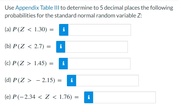 Solved Use Appendix Table III to determine to 5 decimal | Chegg.com Solved Use Appendix Table III to determine to 5 decimal | Chegg.com