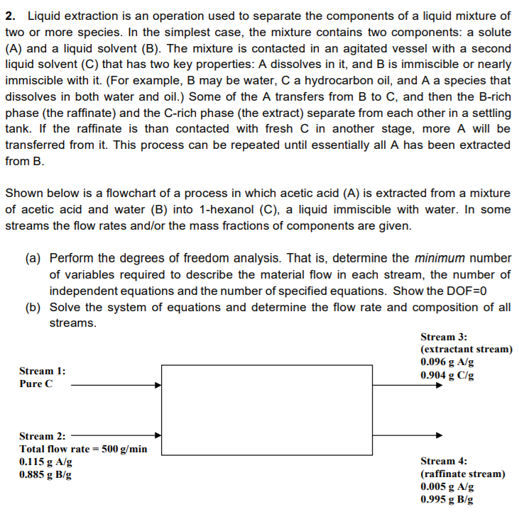 Solved 2. Liquid extraction is an operation used to separate | Chegg.com