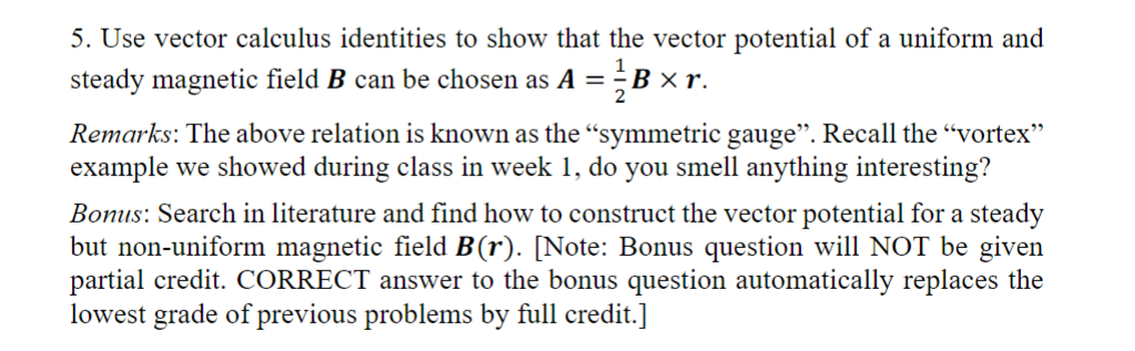 Solved 5. Use vector calculus identities to show that the | Chegg.com