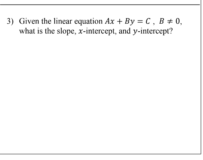Solved 3) Given the linear equation Ax+By=C,B =0, what is | Chegg.com