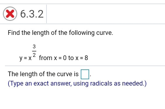 Solved Find the length of the following curve. y=x^(3/2) | Chegg.com
