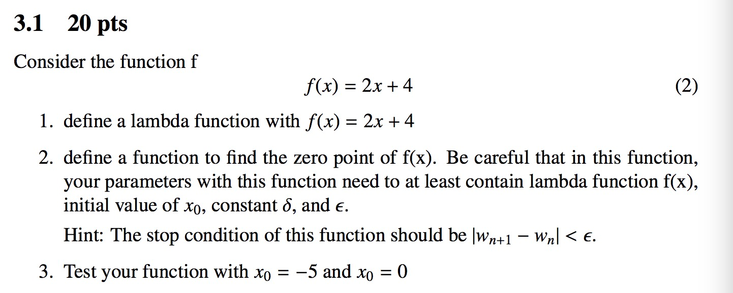 Solved Find Zero of Function. (40pts) 3 Definition: Here we | Chegg.com