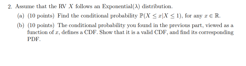 Solved 2. Assume that the RV X follows an Exponential (λ) | Chegg.com