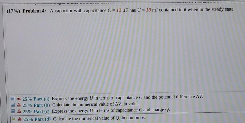 Solved (17%) Problem 4: A capacitor with capacitance C = 12 | Chegg.com
