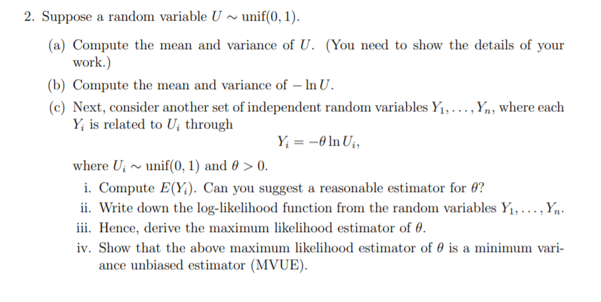 Solved 2. Suppose a random variable U ~ unif(0,1). (a) | Chegg.com
