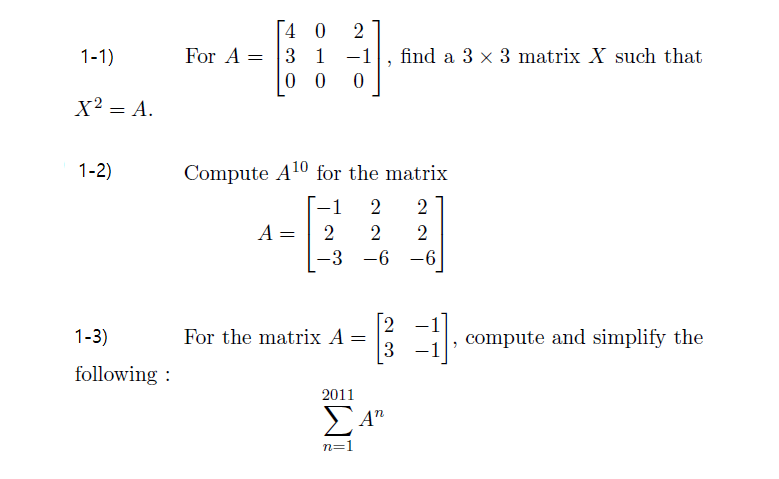 Solved 1-1) 4 0 For A = 3 1 0 0 2 -1 0 find a 3 x 3 matrix X | Chegg.com