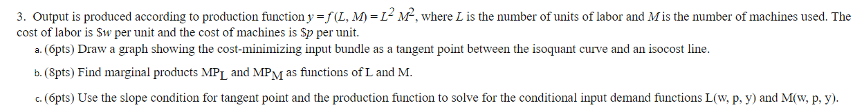 Solved 3. Output is produced according to production | Chegg.com