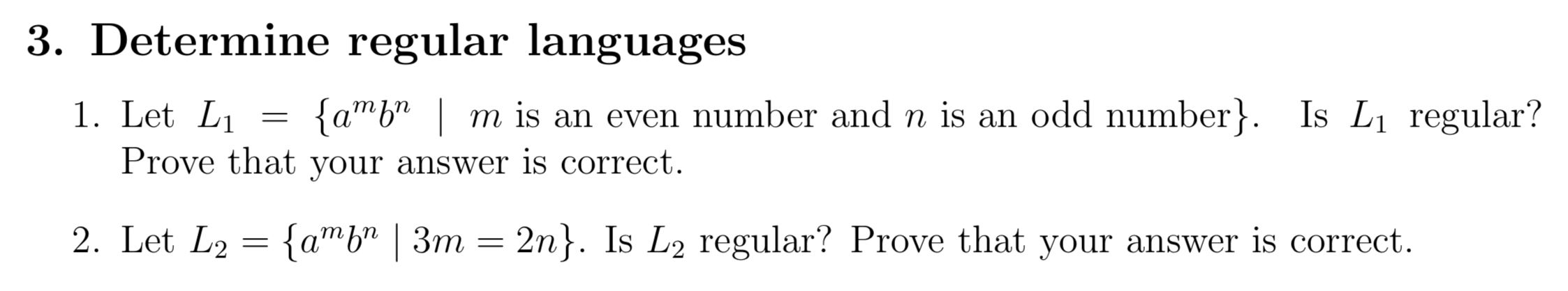 Solved 3. Determine regular languages 1. Let L1 {a" yn | m | Chegg.com