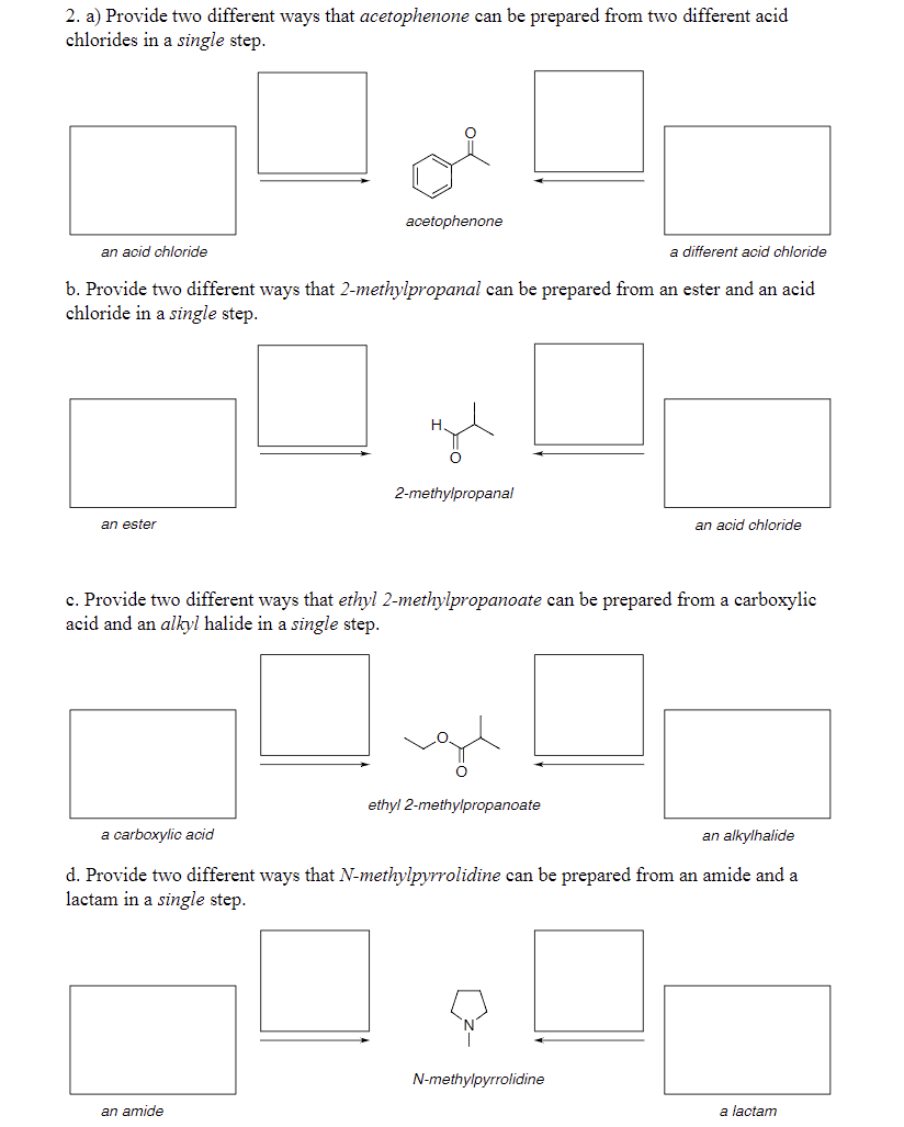 Solved 2. a) Provide two different ways that acetophenone | Chegg.com