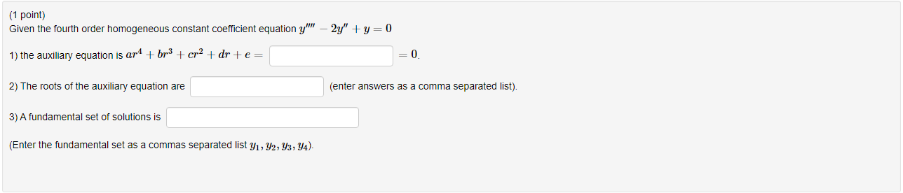 Solved (1 point) Given the fourth order homogeneous constant | Chegg.com