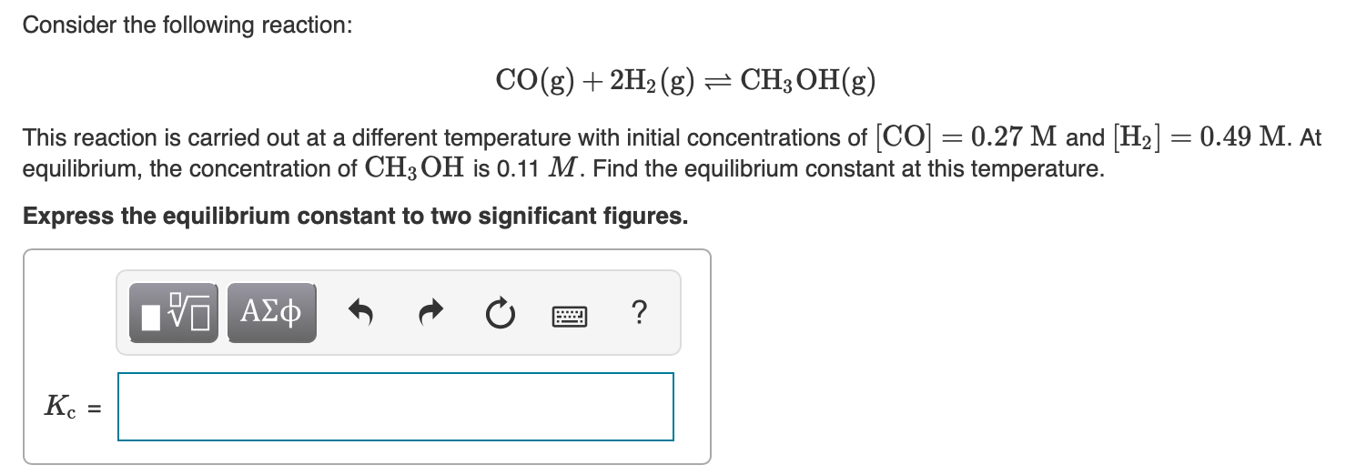 Solved Consider the following reaction: CO(g)+2H2( | Chegg.com