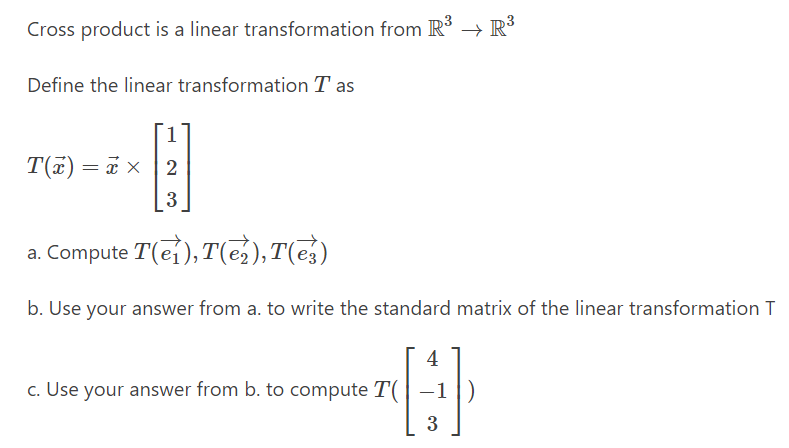 Solved Cross product is a linear transformation from R3→R3 | Chegg.com