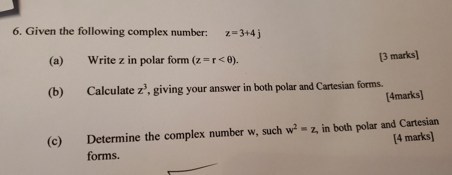Solved 6. Given the following complex number: z=3+4j Write z | Chegg.com