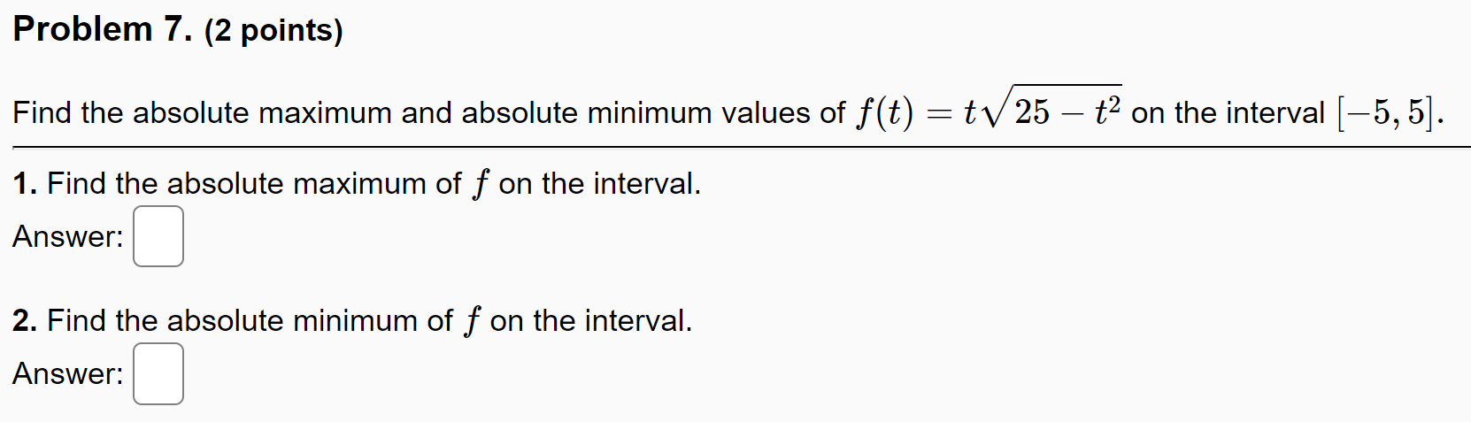 Solved Problem 7. (2 points) Find the absolute maximum and | Chegg.com