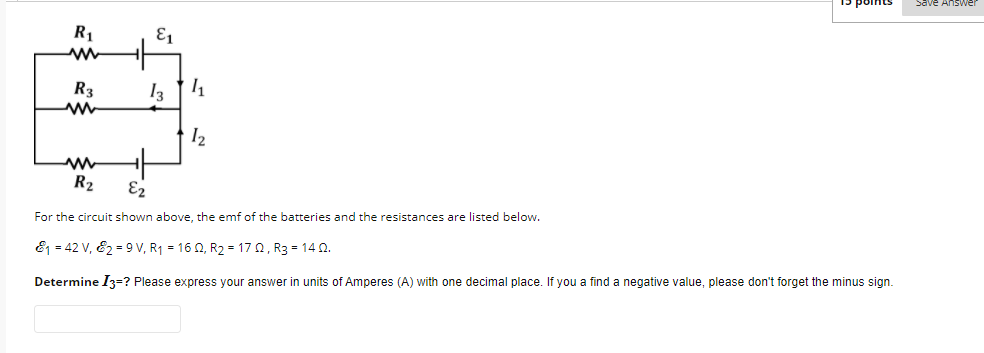 Solved Save Answer R1 E1 R3 13 11 12 + 카 R2 E2 For the | Chegg.com