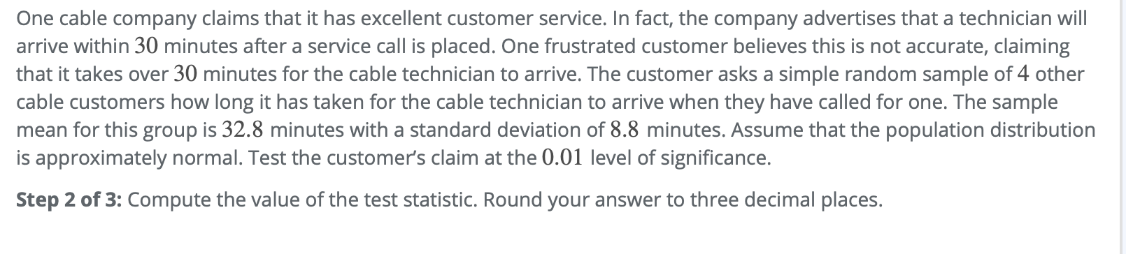 Solved One cable company claims that it has excellent | Chegg.com